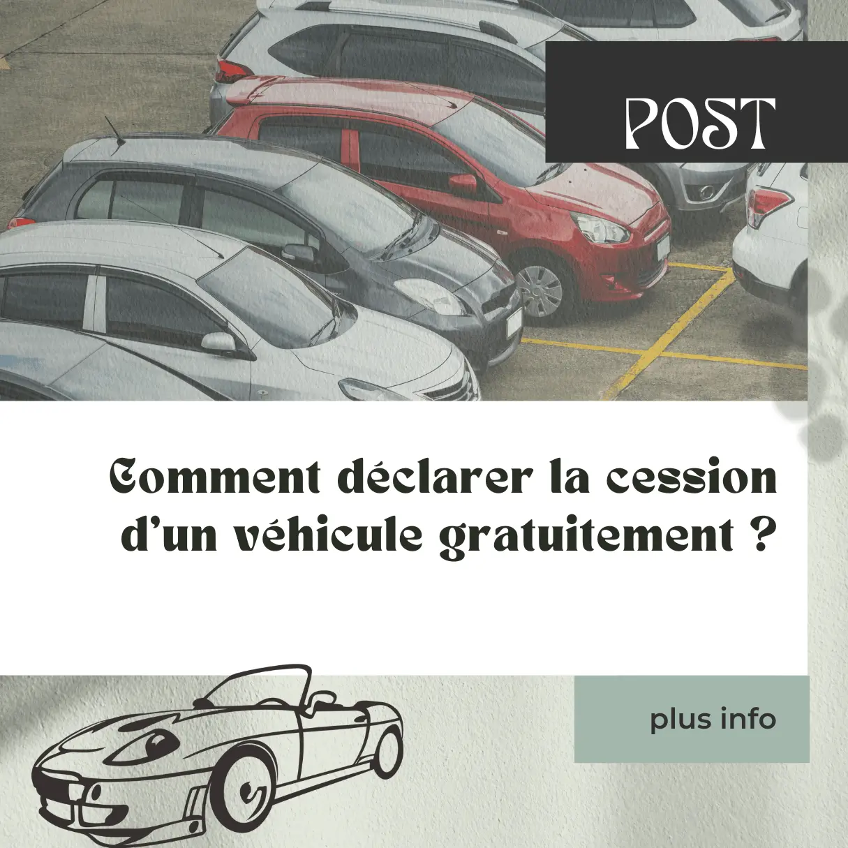 Comment déclarer la cession d’un véhicule gratuitement ? | Cerfa et ...